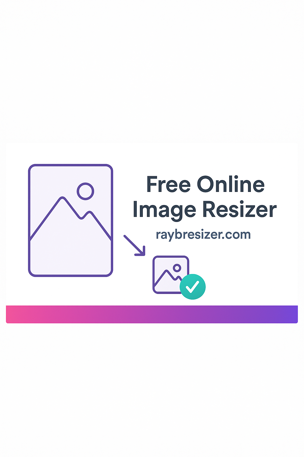 RayBresizer – Free Online Image Resizer (200MB, JPG/PNG/WebP)